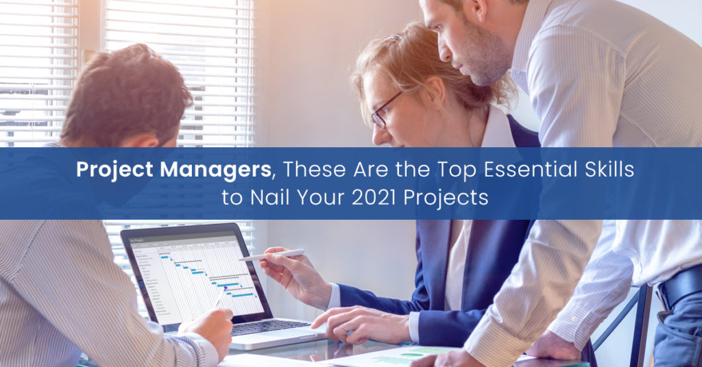 10 Skills Project Managers Need in 2021 | Replicon